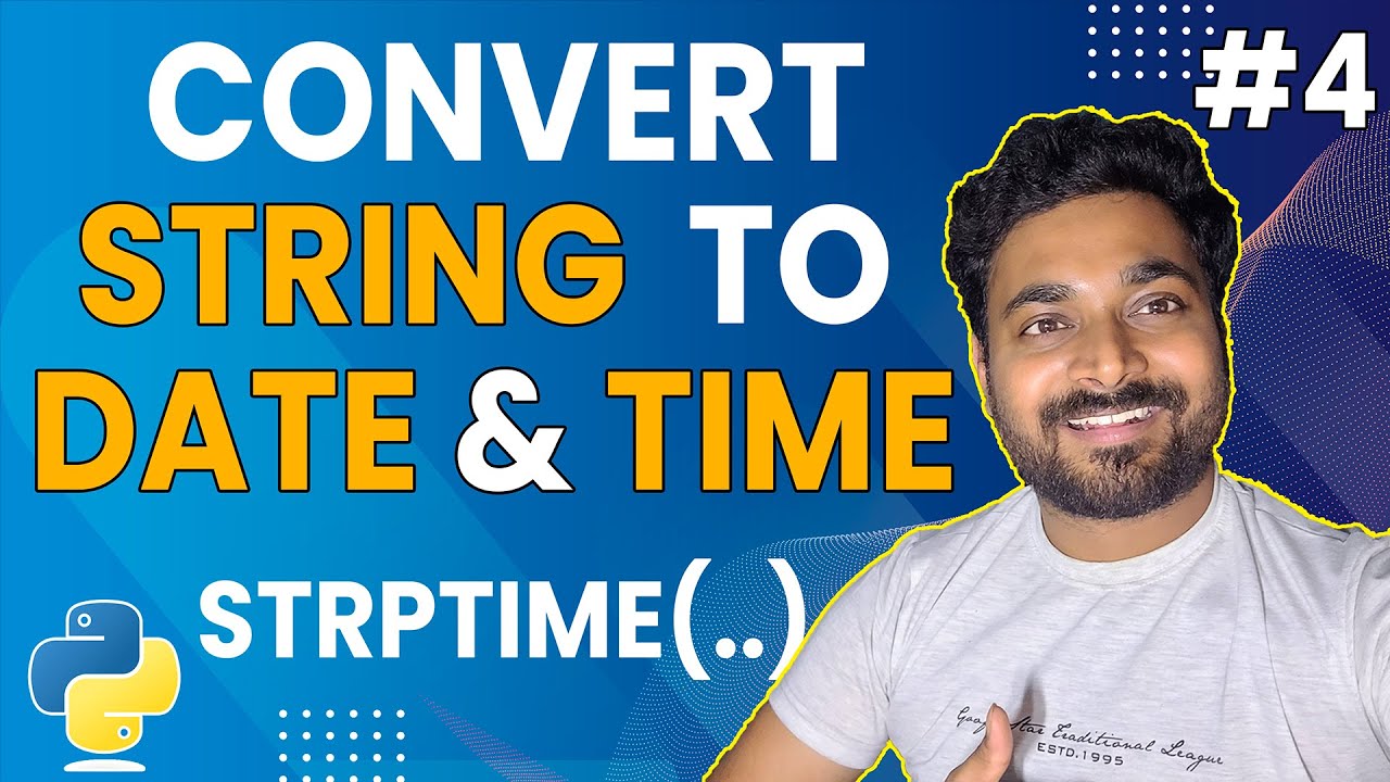 Python Datetime strptime function | Part - 4