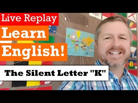 Learn English - Pronunciation Practice of the Silent K - LIVE STREAM