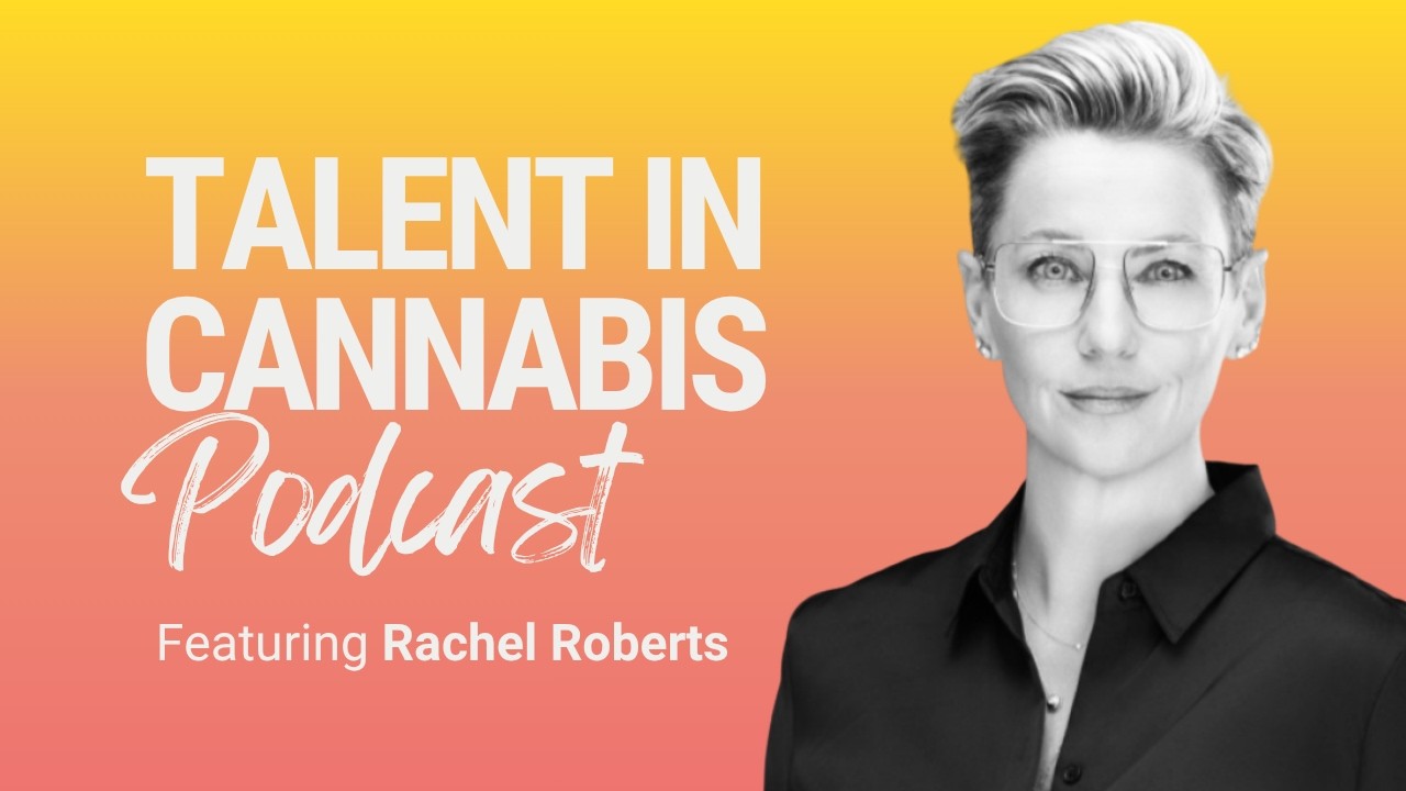 Building Kentucky’s cannabis industry from the ground up with Rachel Roberts