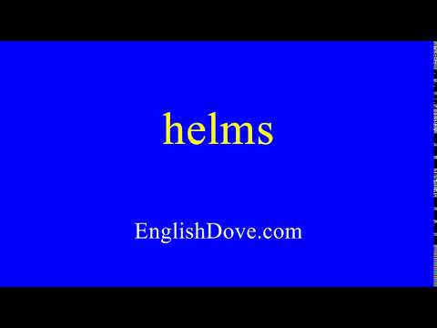 How to pronounce helms in American English.