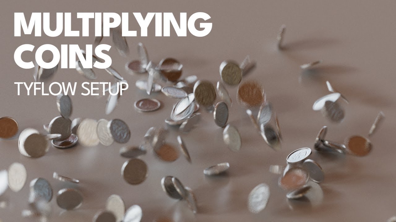 Multiplying coins - Tyflow Setup