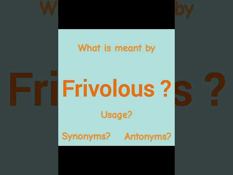 Frivolous - Quick vocabulary