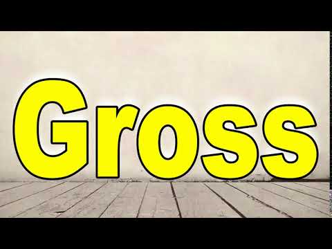 How to Pronounce Gross