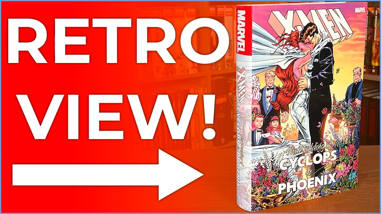 X men: The Wedding Of Cyclops & Phoenix Hardcover Retroview | Looking Back at a Classic X-men story!