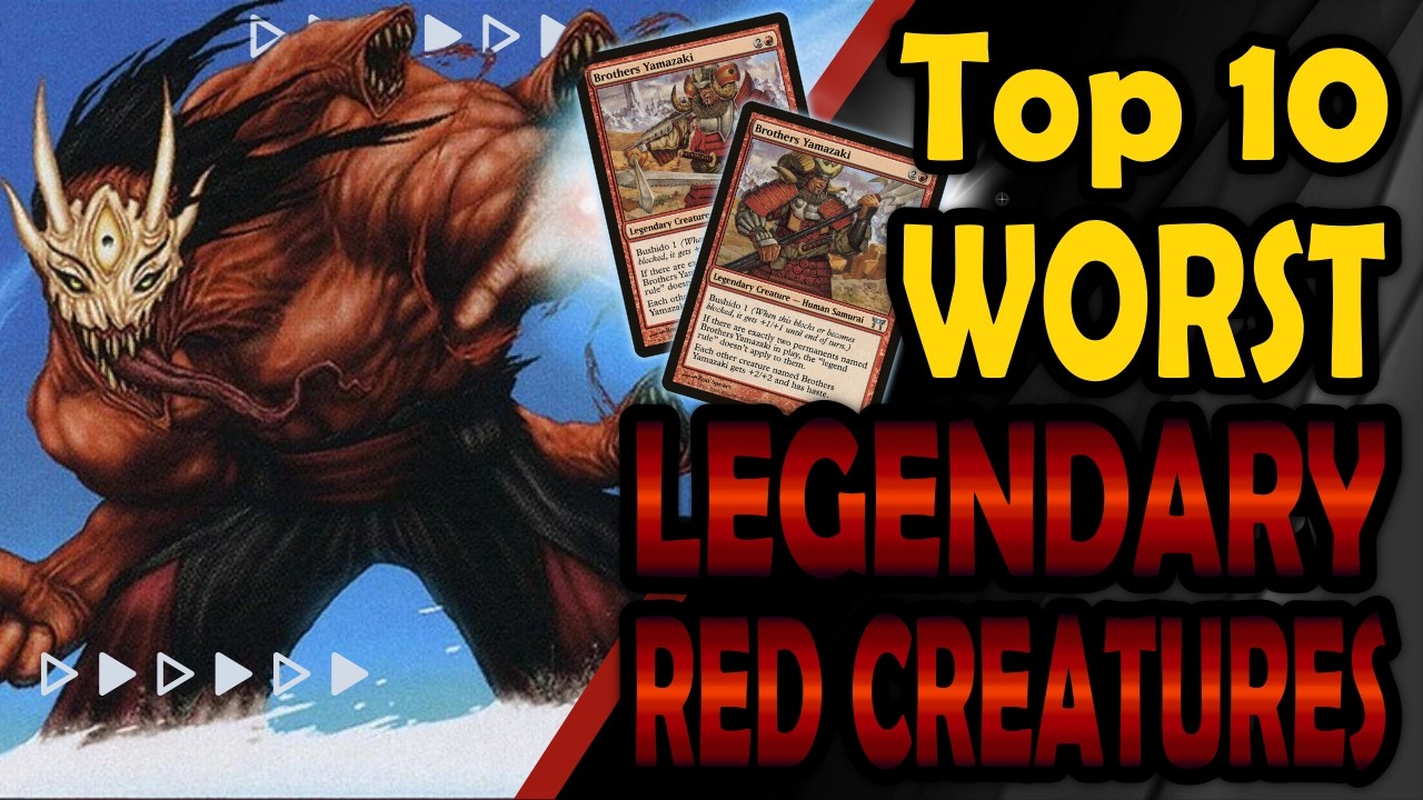 Top 10 Worst Legendary Red Creatures