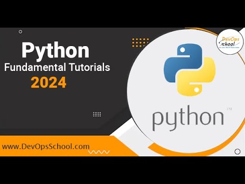 Python Fundamental Tutorials 2024