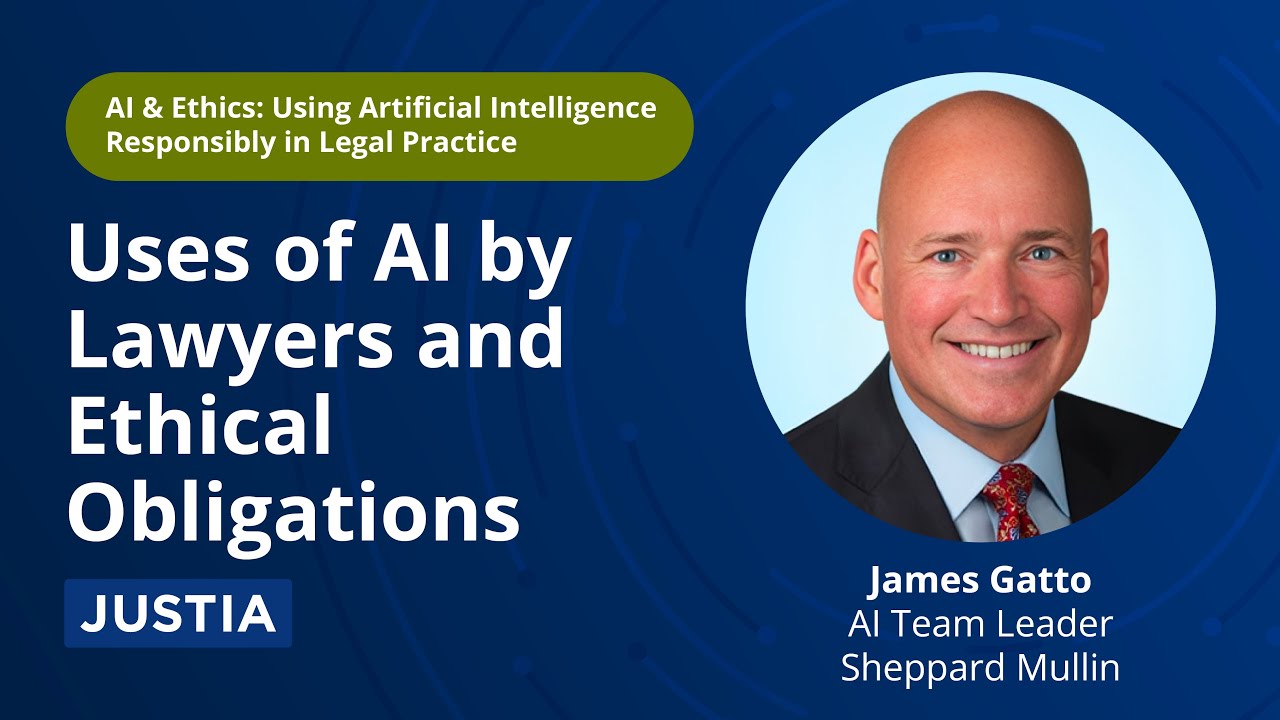 Uses of AI by Lawyers and Ethical Obligations | AI & Ethics Part 1 of 5