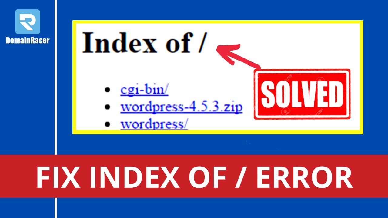 How To Fix 'Index Of/' Error :  DomainRacer 2025