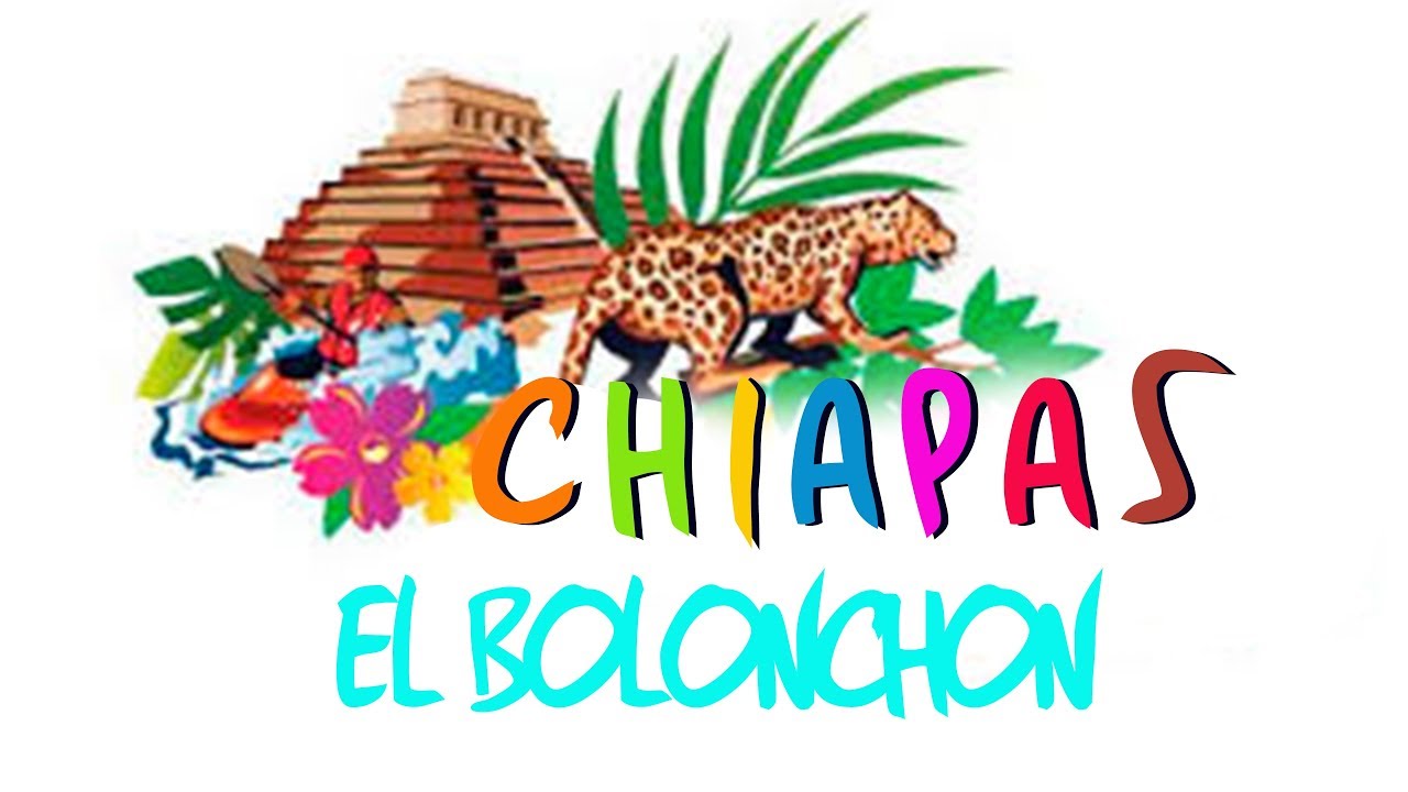 Chiapas - El Bolonchon
