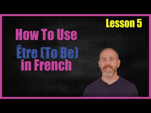 How to Conjugate the Verb Être in French | The Language Tutor *Lesson 5*