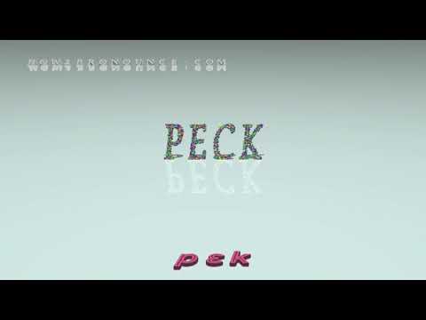 peck - pronunciation + Examples in sentences and phrases