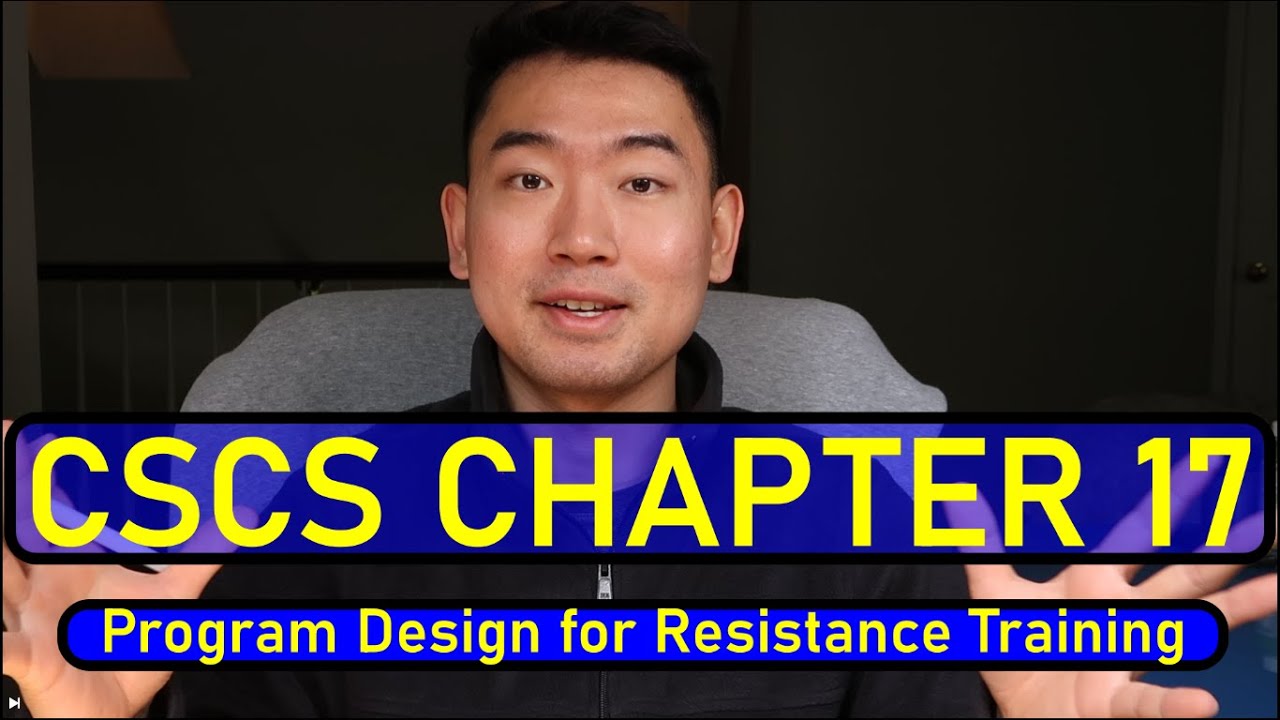 CSCS Study Guide: Chapter 17 Summary [Program Design for Resistance Training]