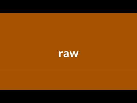 what is the meaning of raw.