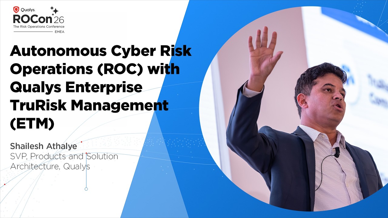 Autonomous Cyber Risk Operations (ROC) with Qualys Enterprise TruRisk Management (ETM)