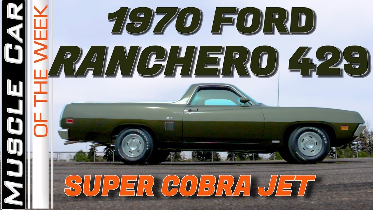 '70–'71 Ranchero GT 429: Remembering Ford's Ultra-Rare, High ...