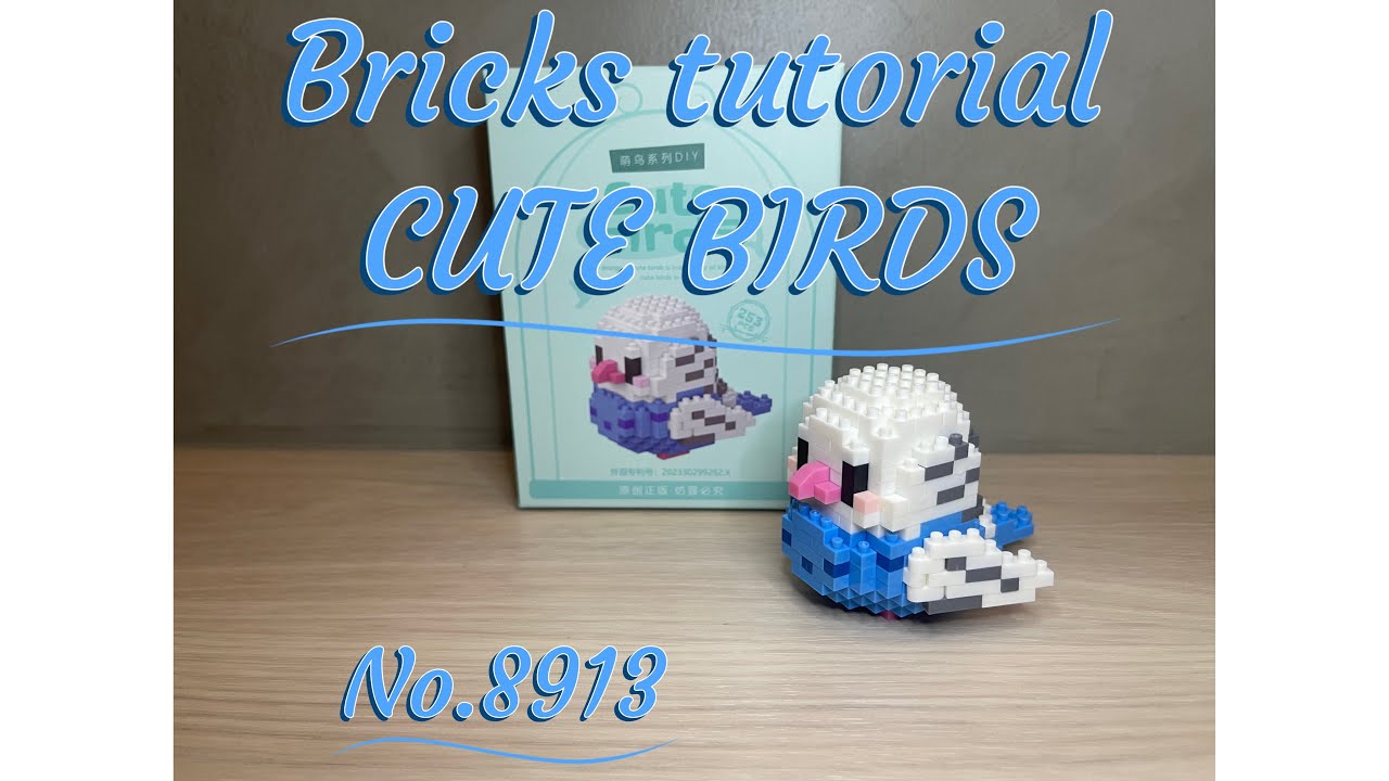 Bricks tutorial CUTE BIRDS No.8913