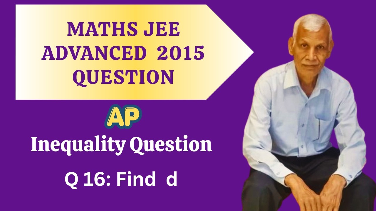 Q 16: Find common difference|JEE Advanced 2015 | AP | Maths 