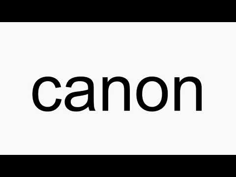 How to pronounce canon
