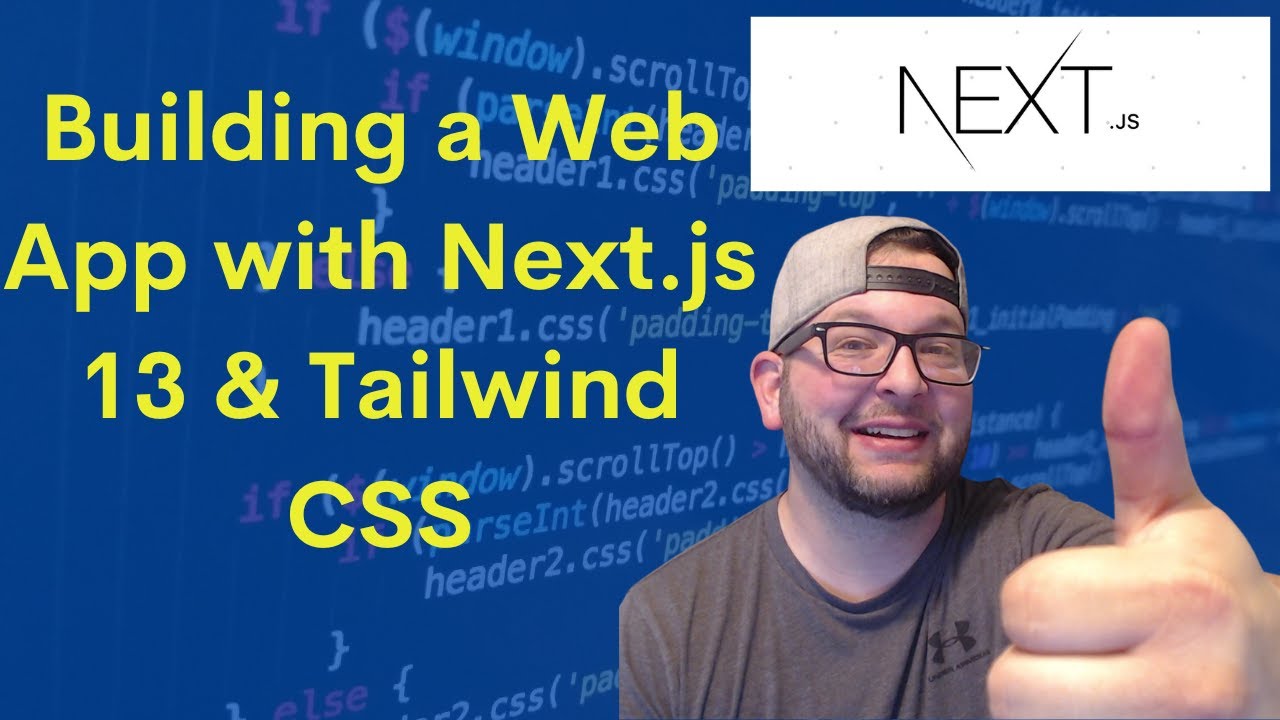 Building a Web app w/ Next.js 13 + Tailwind CSS