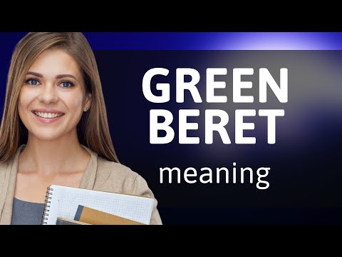 Unraveling the Meaning of "Green Beret"