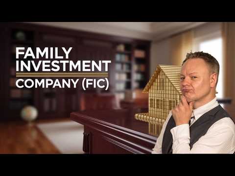What is a Family Investment Company (FIC)?