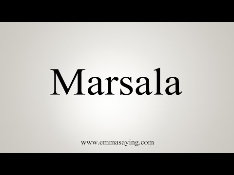 How To Say Marsala