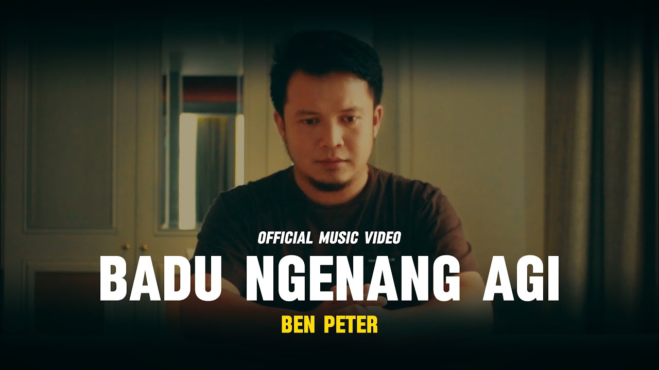 Badu Ngenang Agi by Ben Peter from Malaysia | Popnable