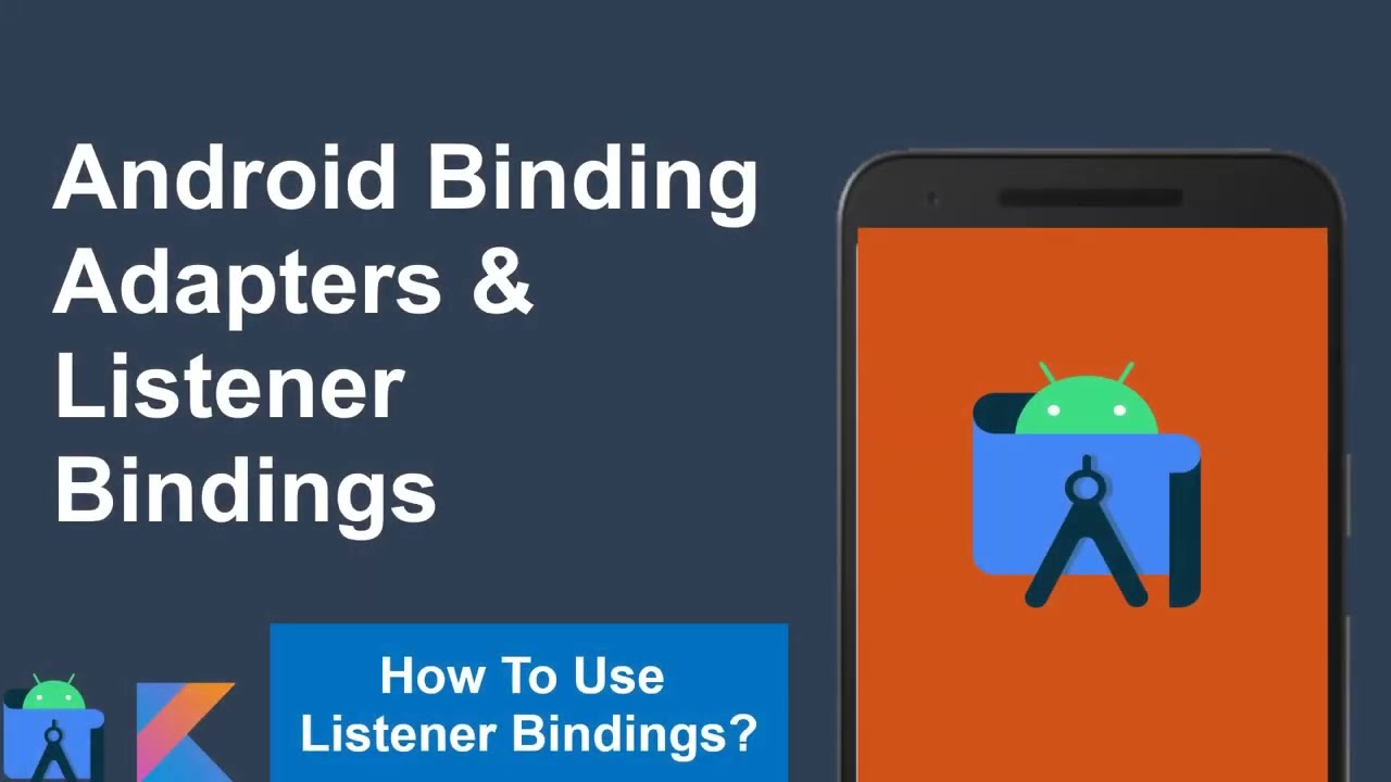 Android Binding Adapters | Listener Bindings | Binding Adapter Example | Data Binding Tutorial Part2