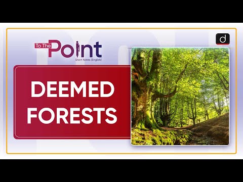 Deemed Forests: Forest Act | To The Point | Drishti IAS English