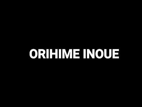How to pronounce Orihime Inoue