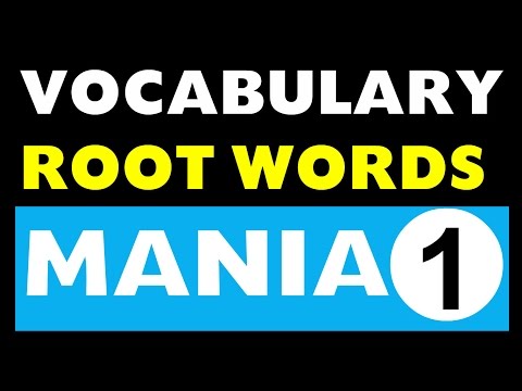 Vocabulary with Root Words - MANIA Part 1