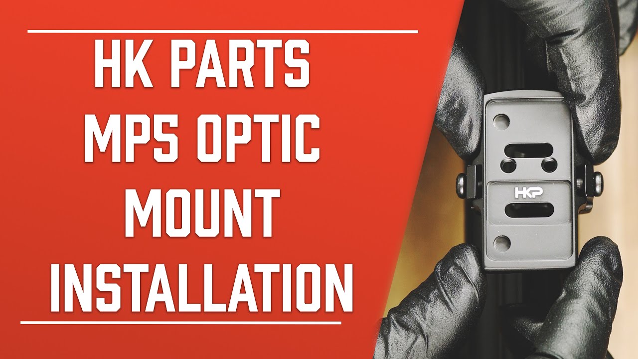 MP5 Universal Optic Mount Installation | HK Parts