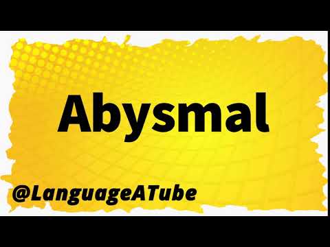 Abysmal Pronunciation ⚡️ How To Pronounce Abysmal!