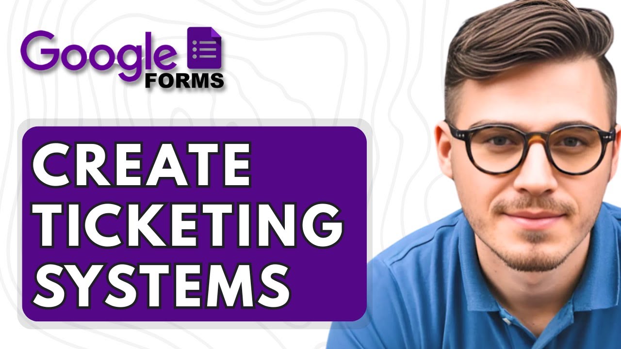 How To Create Ticketing Systems With Google Forms & Sheets [2025 Guide]