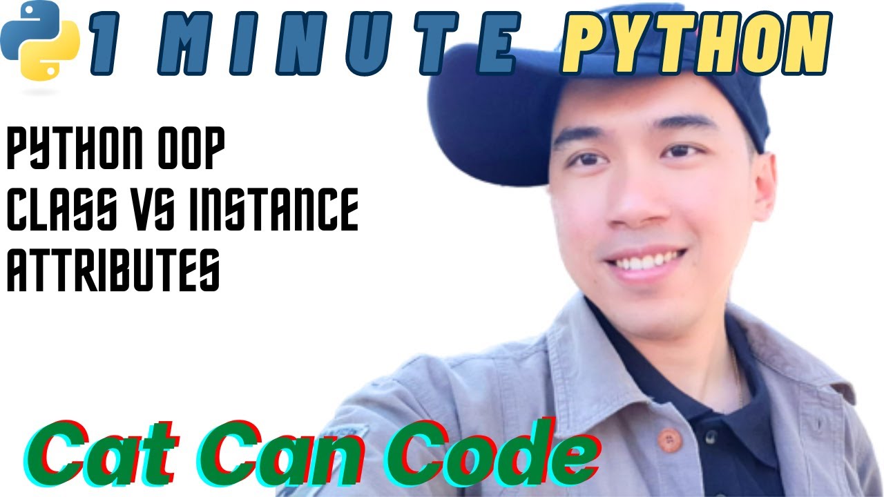 1 Minute Python | OOP Class vs Instance Attributes | Cat Can Code