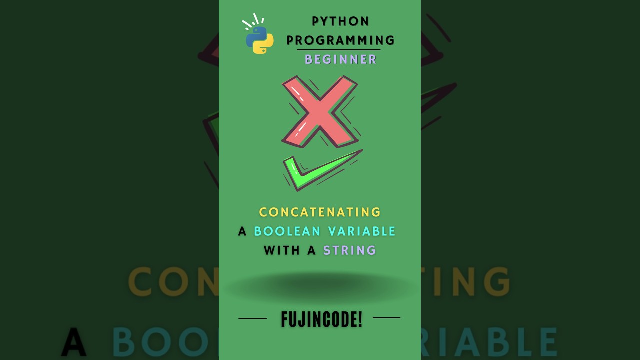 Boolean Data Type in Python - Concatenating a Boolean variable with a string #pythonprogramming