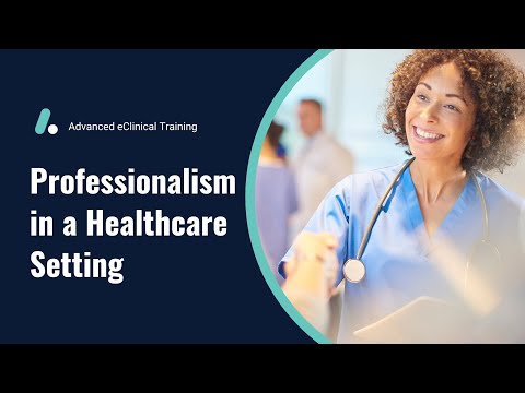 Professionalism in a Healthcare Setting