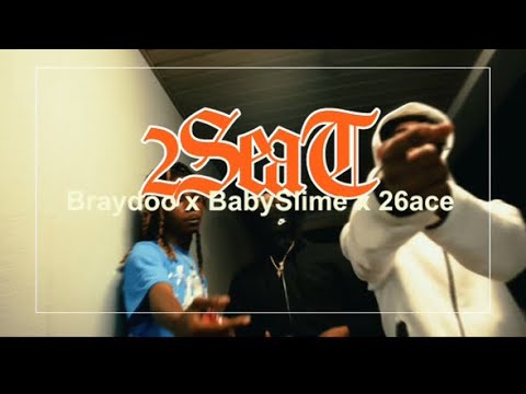 Braydoo - 2SeaT ft BabySlime x 26ace (Official Movie)