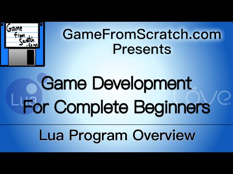 Tutorial 2: Lua Program Overview -- Gamedev for Beginners