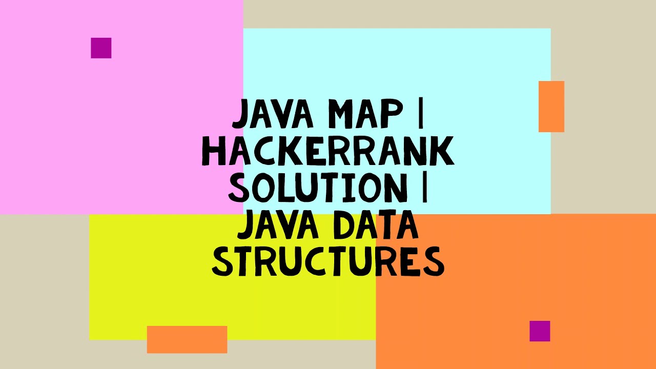 JAVA MAP | HACKERRANK SOLUTION | JAVA DATA STRUCTURES