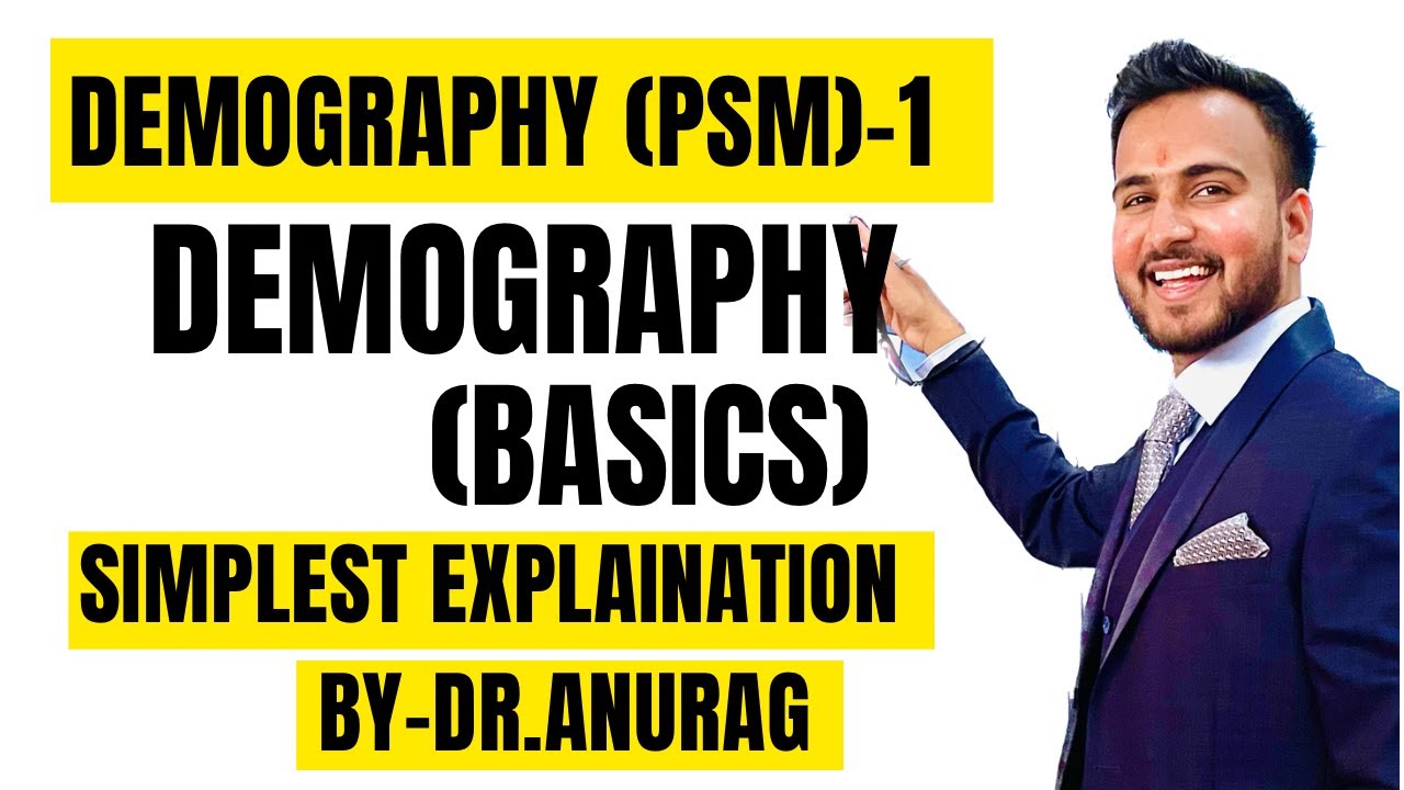 Demography (Basics) Psm//Community Medicine//Psm lectures//Psm By Dr.Anurag