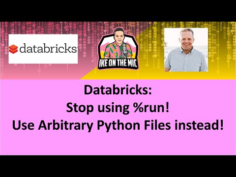 Databricks: Stop using run, Use Arbitrary Python Files instead!