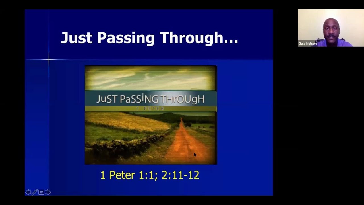 07.15.2020 - Just Passing Through | 1 Peter 1:1; 2:11-12