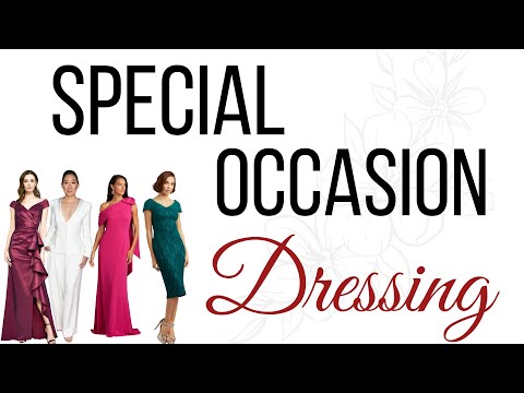 What to Wear | Dressing for Special Events | Style Over 50