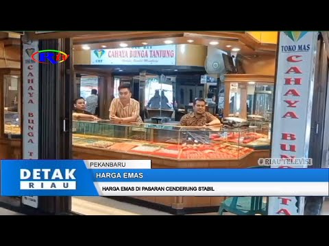 HARGA EMAS DI PASARAN CENDERUNG STABIL