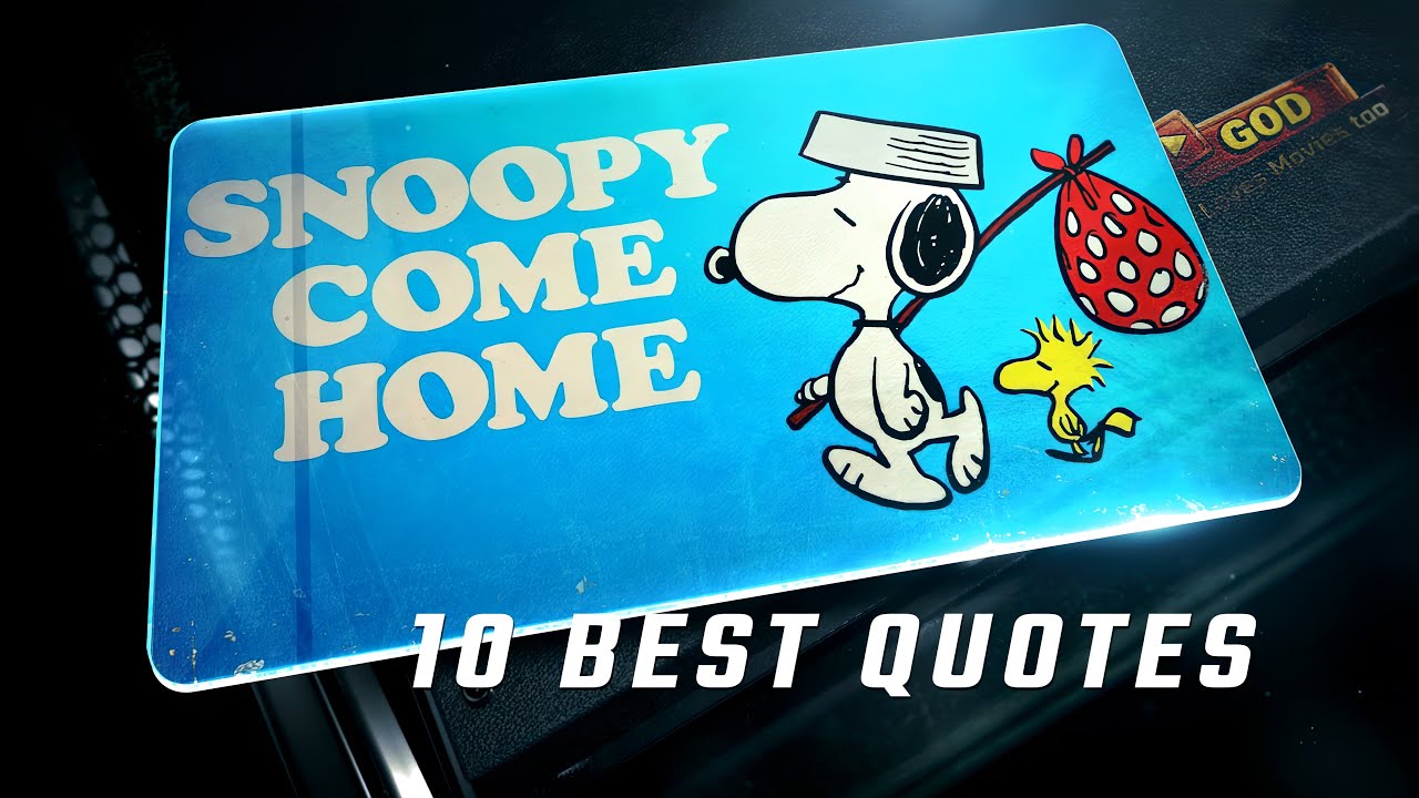 Snoopy Come Home 1972 | 10 Best Quotes