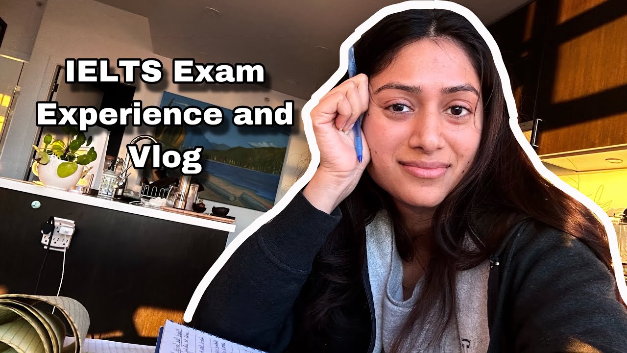 IELTS Exam vlog | first timer