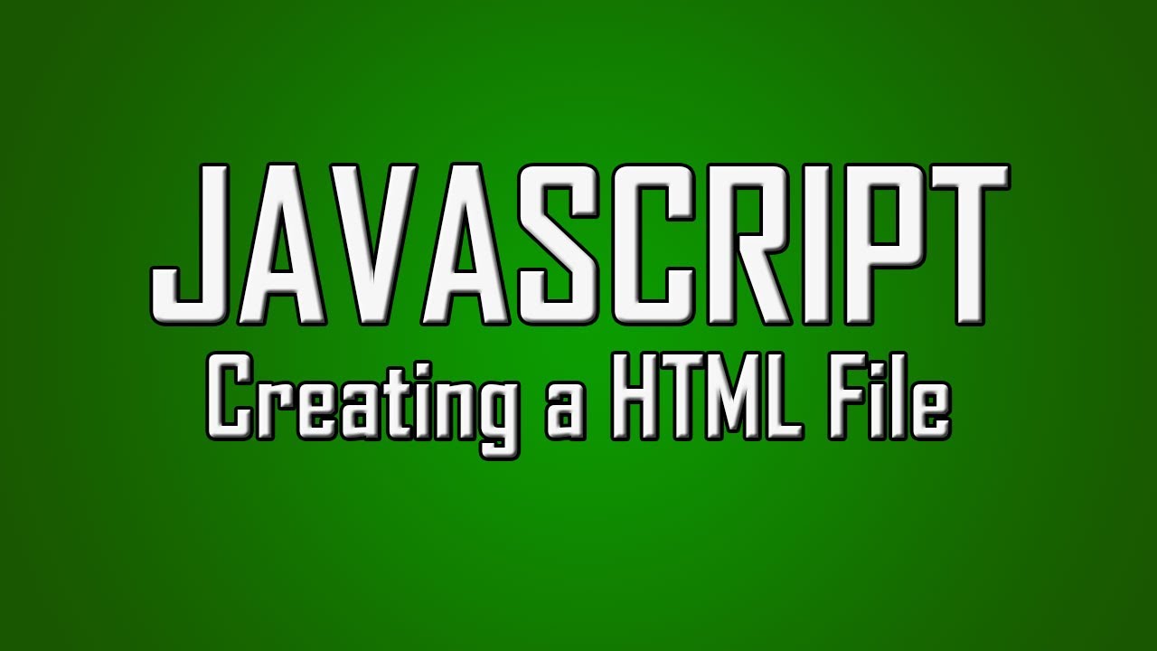 Learn JavaScript - #1 - Creating HTML File