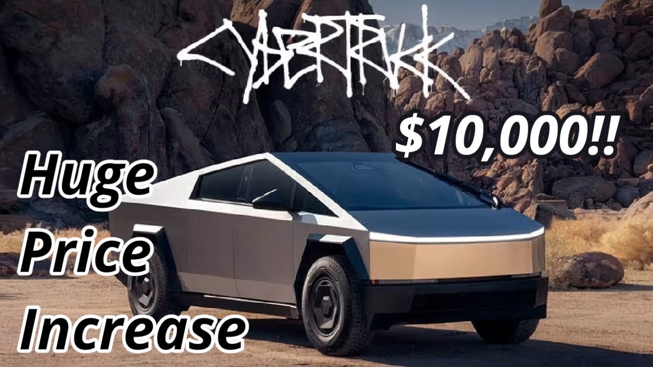 Tesla Raised The Price Of The New Cybertruck By $10,000! Smart Marketing Move Or Huge Mistake?