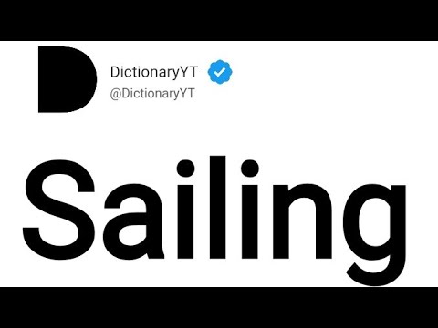 Sailing Meaning in English